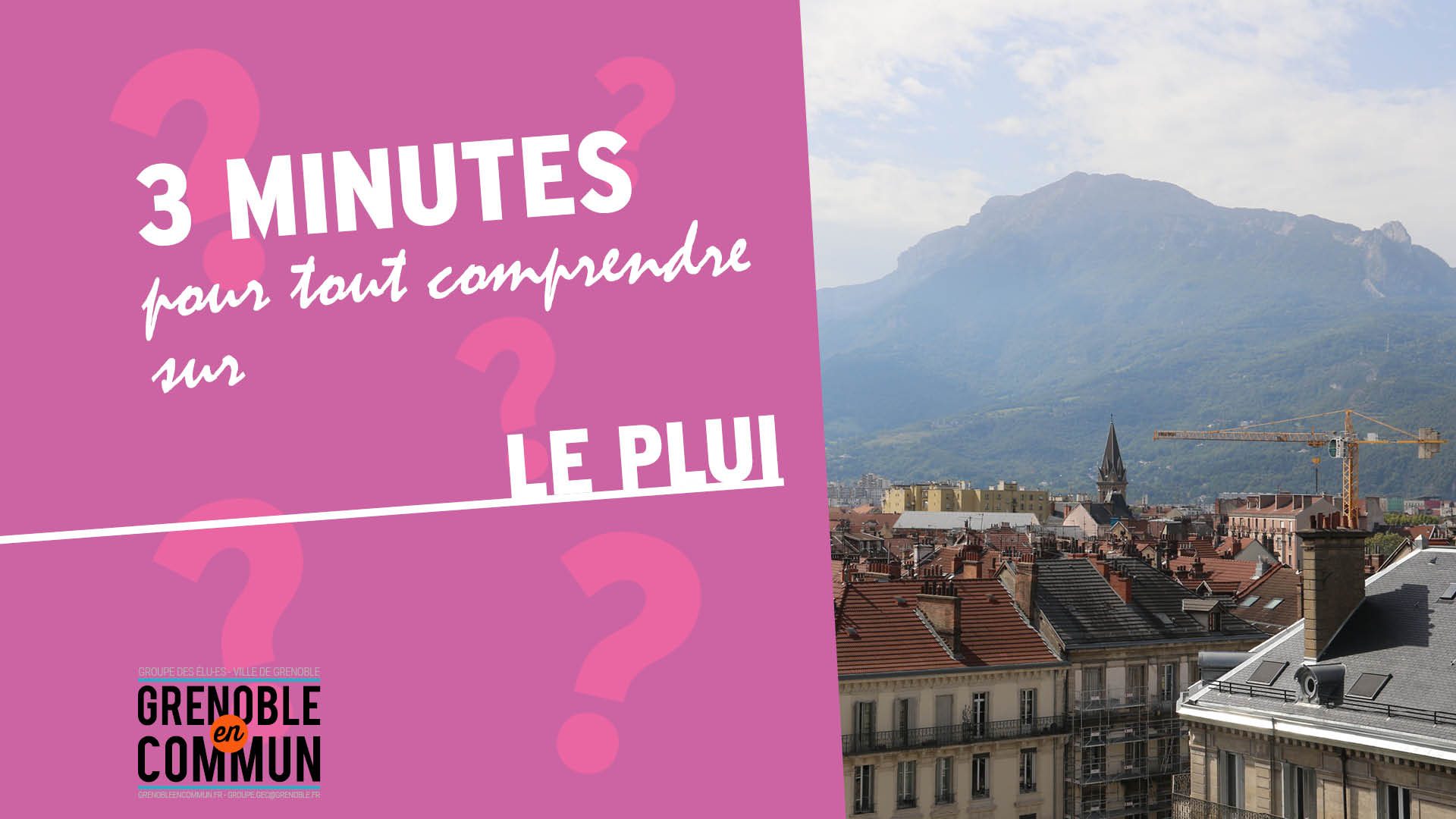3 minutes pour tout comprendre : Le PLUI de la métropole de Grenoble